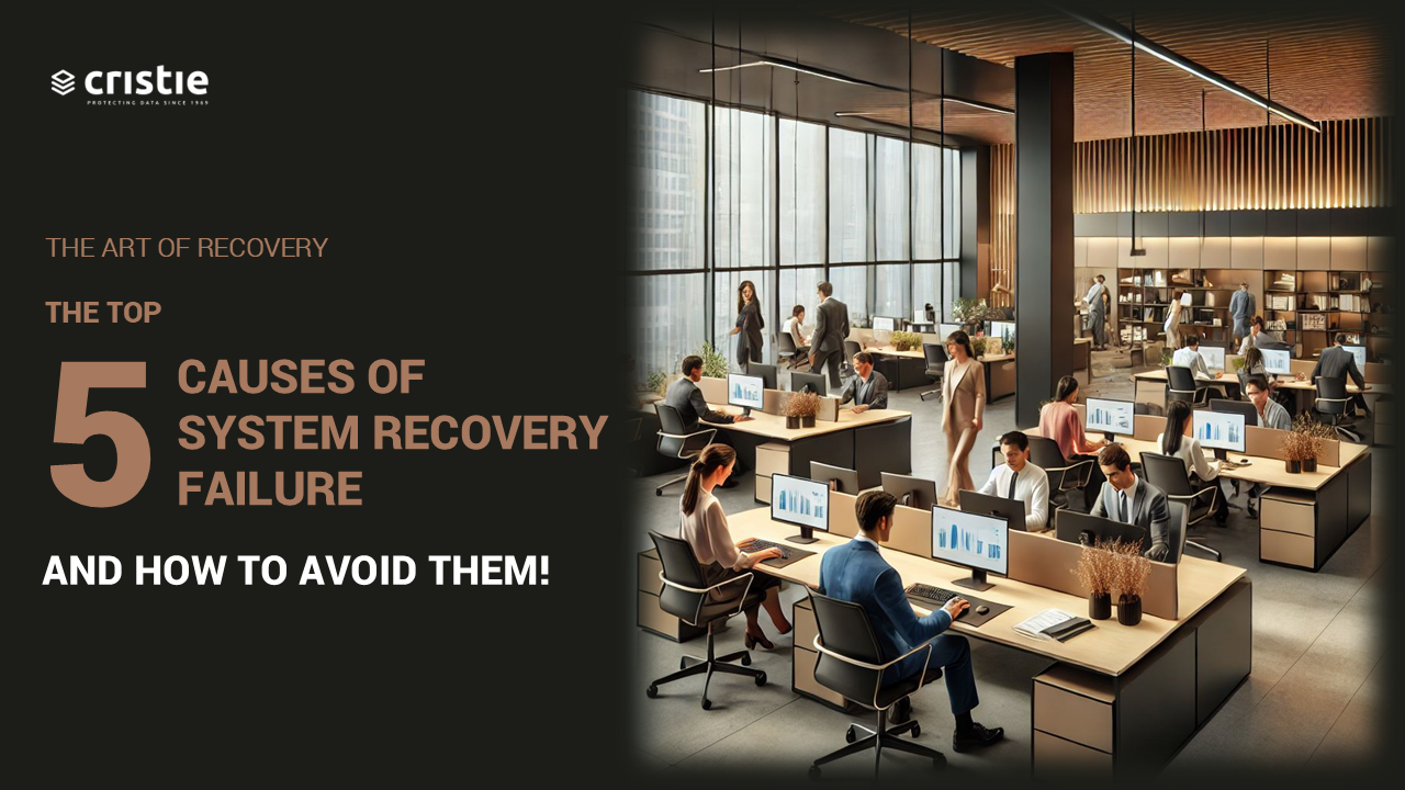The Top 5 Causes of System Recovery Failure and How to Avoid Them